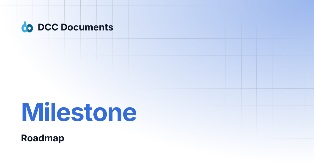 Milestone | DCC Documents